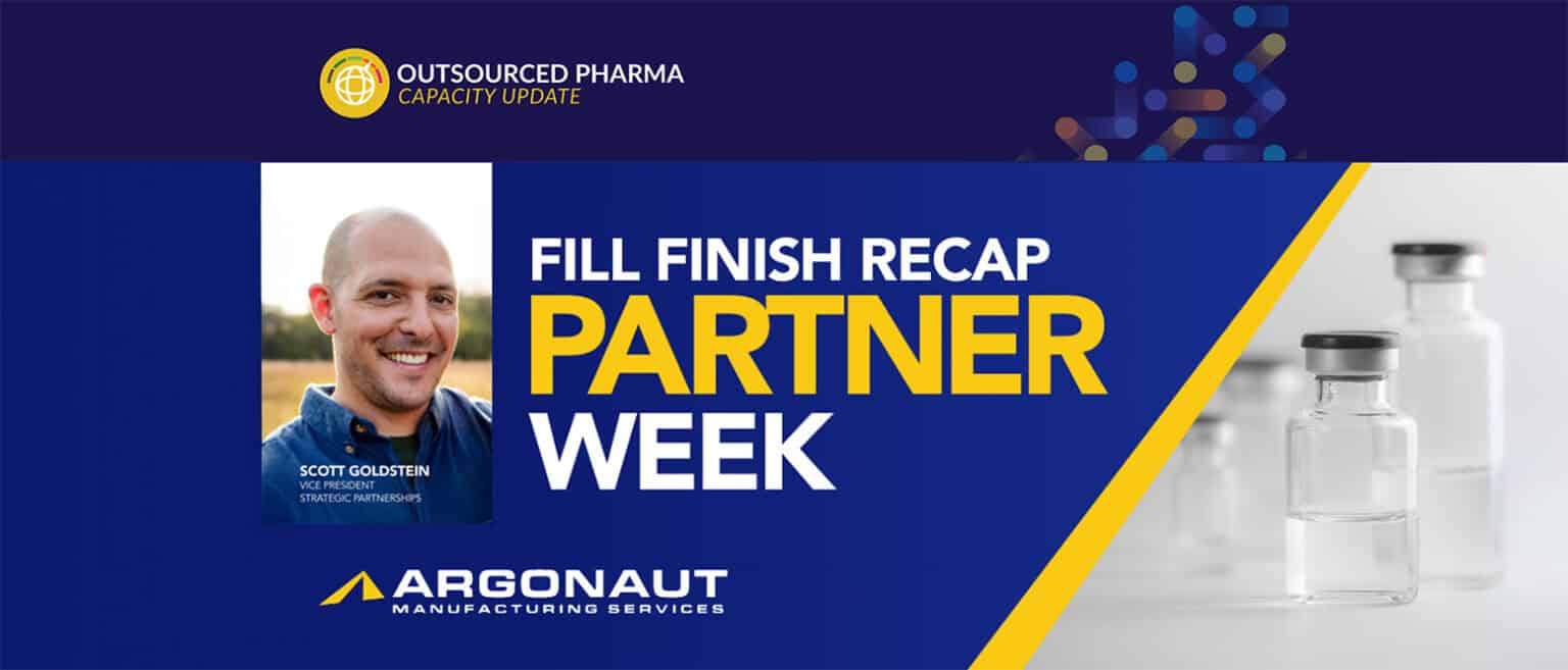 Sterile Fill-finish Capabilities Update - Summary of Outsourced Pharma Webinar - Argonaut ...